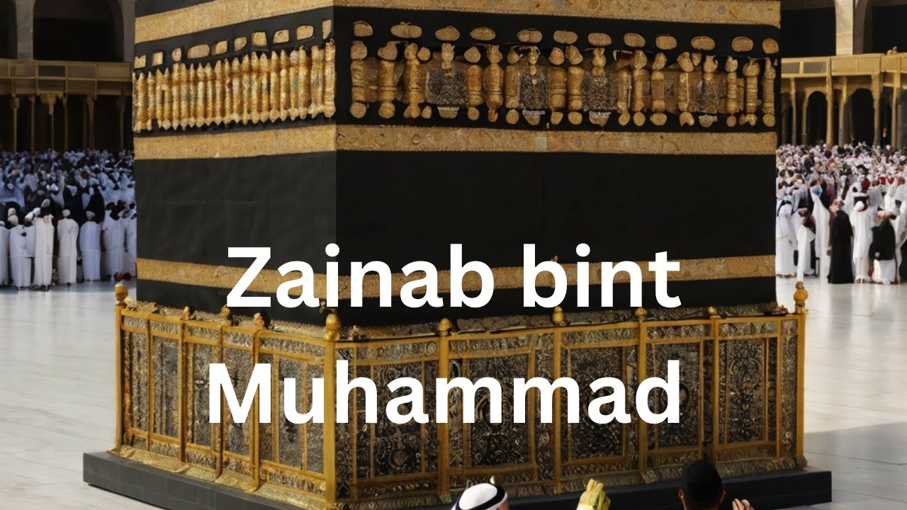 Life and Legacy of Hazrat Zainab bint Muhammad (Allah be pleased with ...