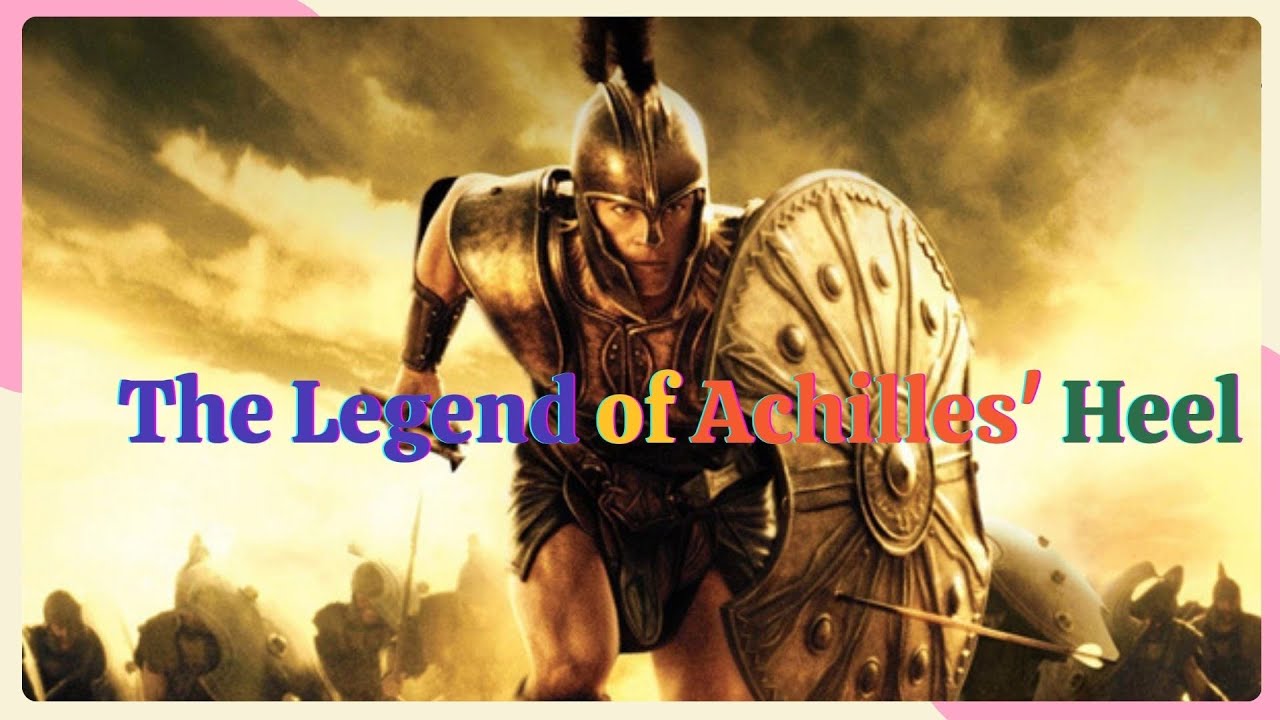 The Legend of Achilles' Heel/Englishstoryforlistening ...