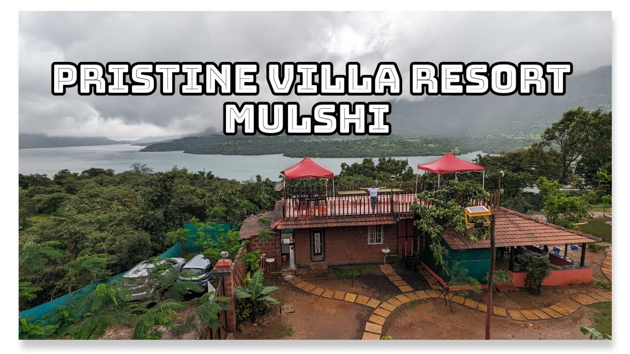 Mulshi | with Pristine Villa Resort - YouTube