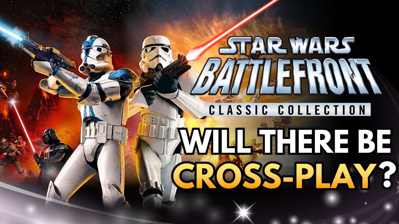 Will There Be Cross Play?! | Star Wars Battlefront Classic Collection ...