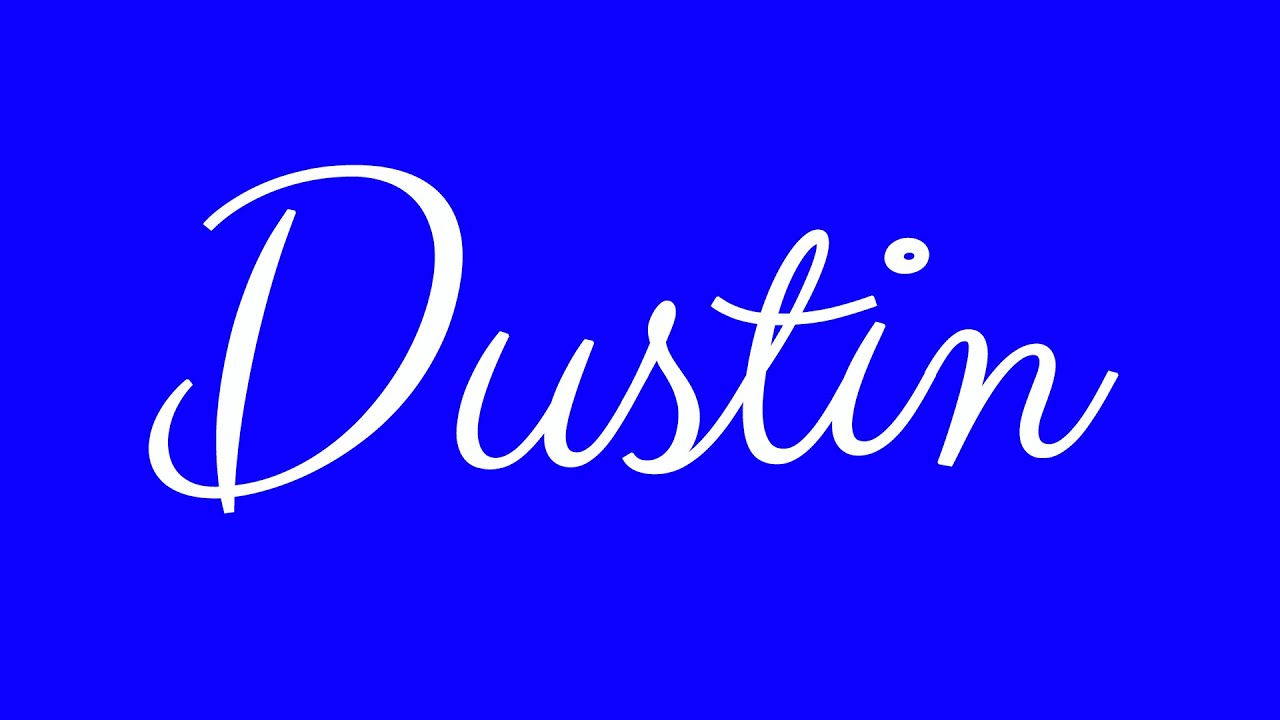 Learn how to Sign the Name Dustin Stylishly in Cursive Writing - YouTube