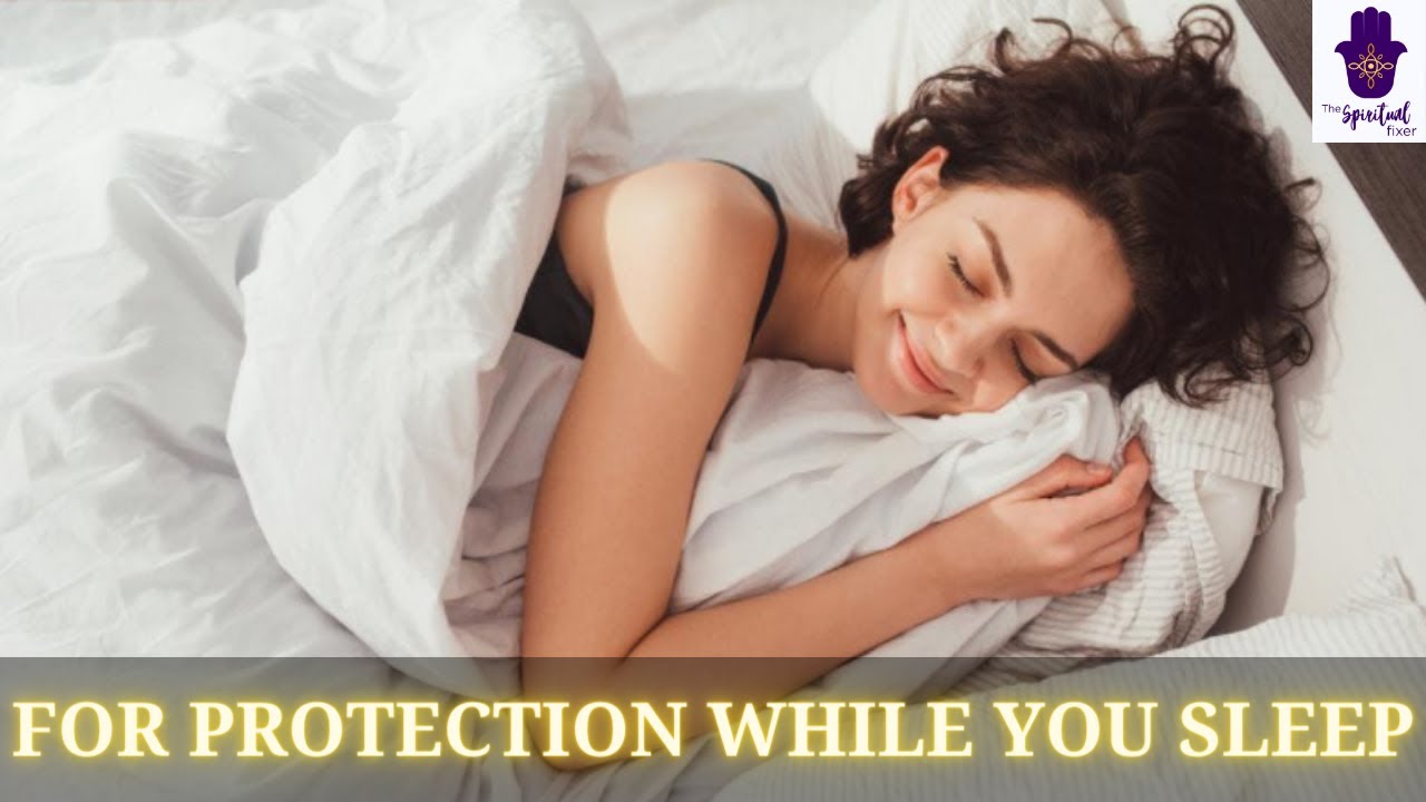 Spiritual Protection While You Sleep - YouTube