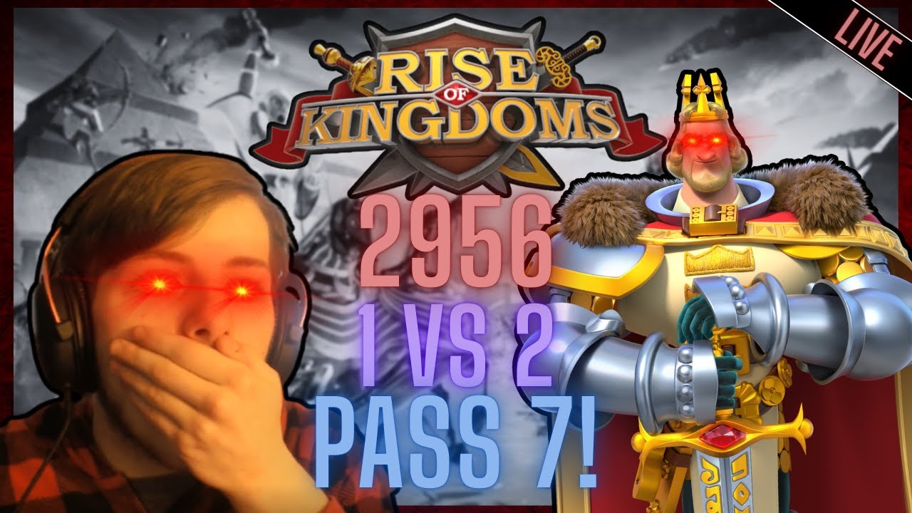 2956 1vs2 Pass 7 Opening in Rise of Kingdoms Storm of Stratagems KvK ...