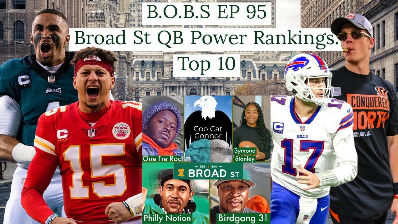 B.O.B.S EP 95: Broad St Power Rankings (QB) - YouTube