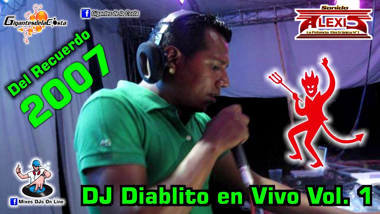 DJ Diablito En Vivo Vol. 1 (2007) - Sonido Alexis Pinotepa Nacional ...