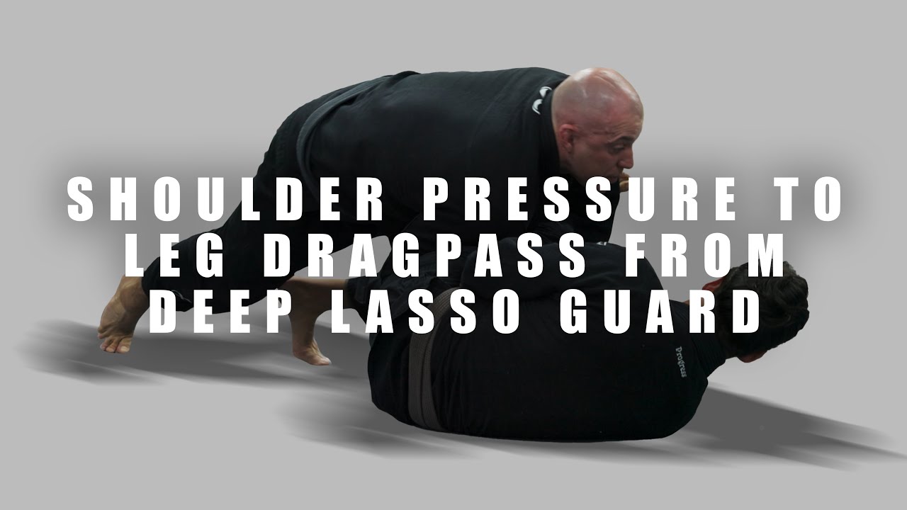 BEST Shoulder pressure to leg drag pass from deep lasso guard - YouTube