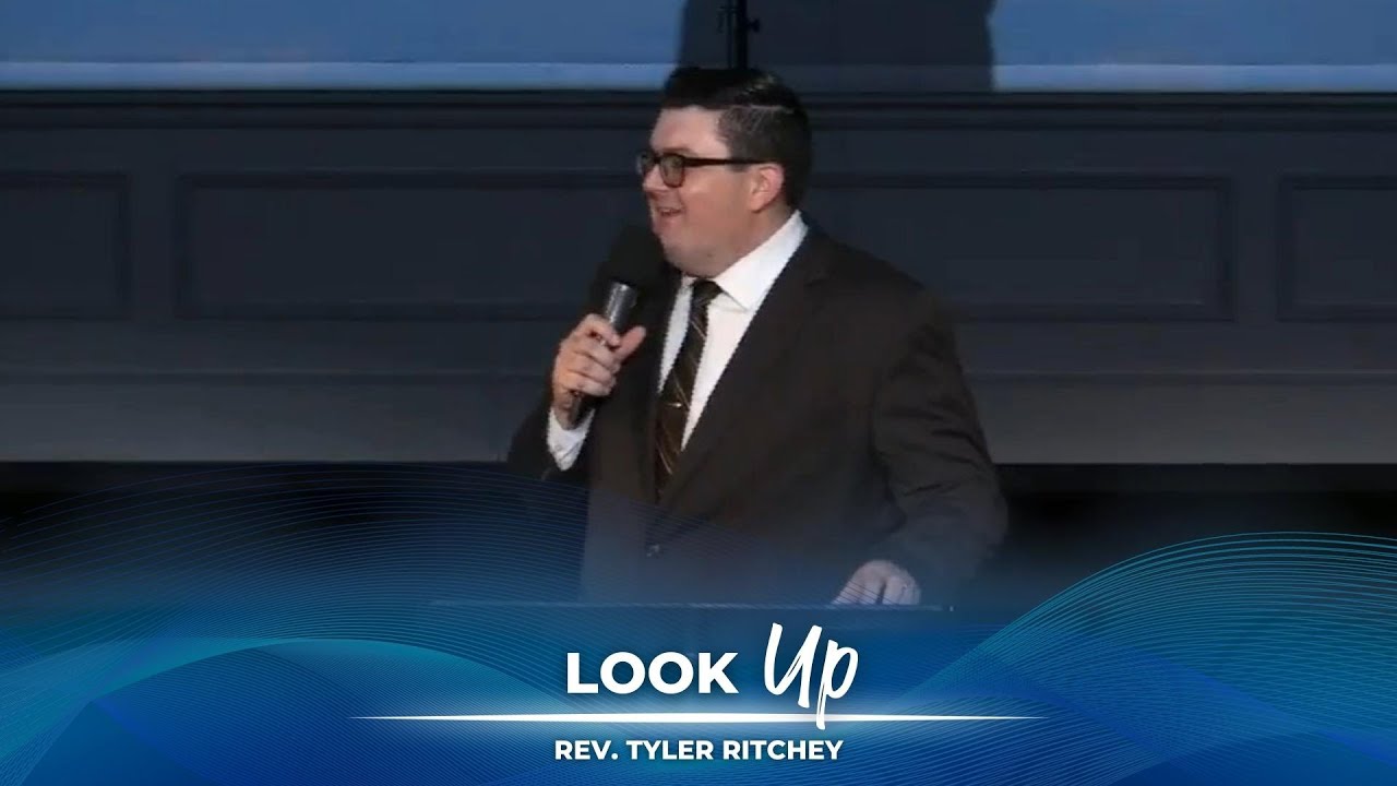 06/04/2023 | Look Up | Rev. Tyler Ritchey - YouTube