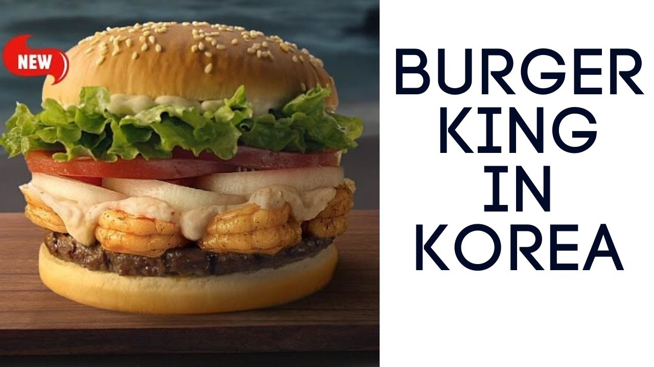 Shrimp Whopper @ Burger King in South Korea - YouTube