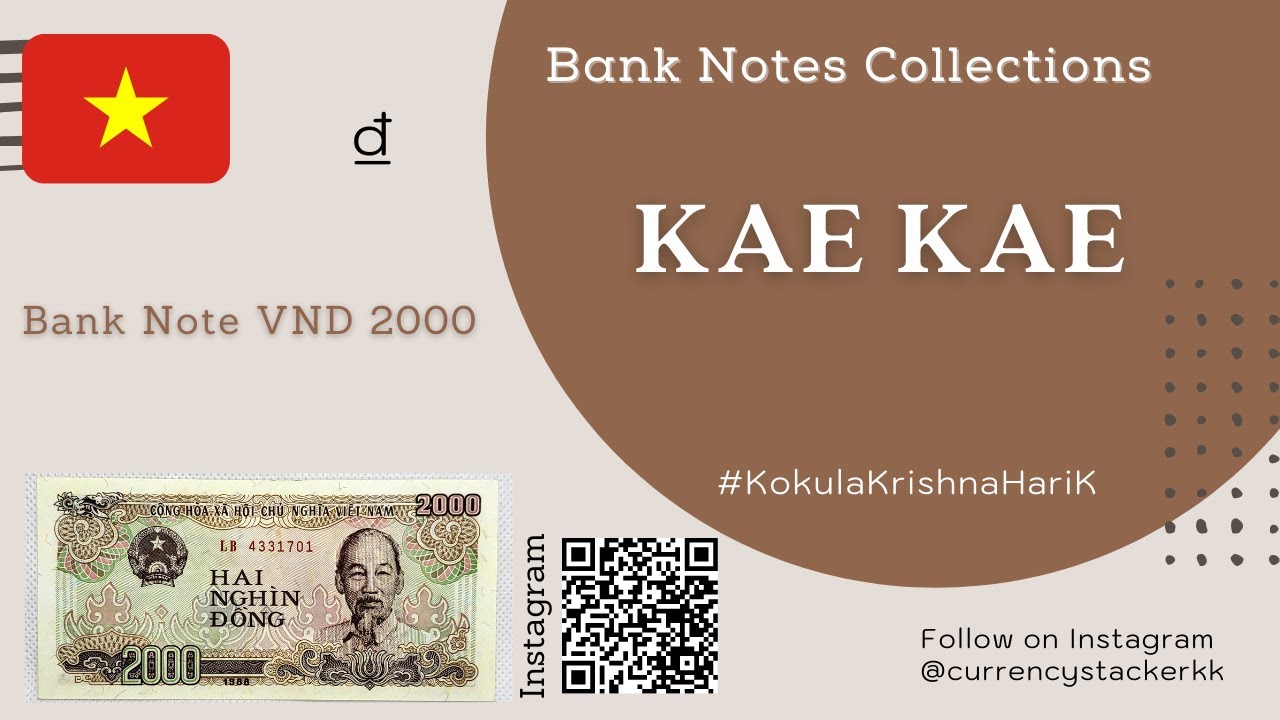 VND 2000 | Bank Note | Two Thousand Vietnamese Dong | Kae Kae ...