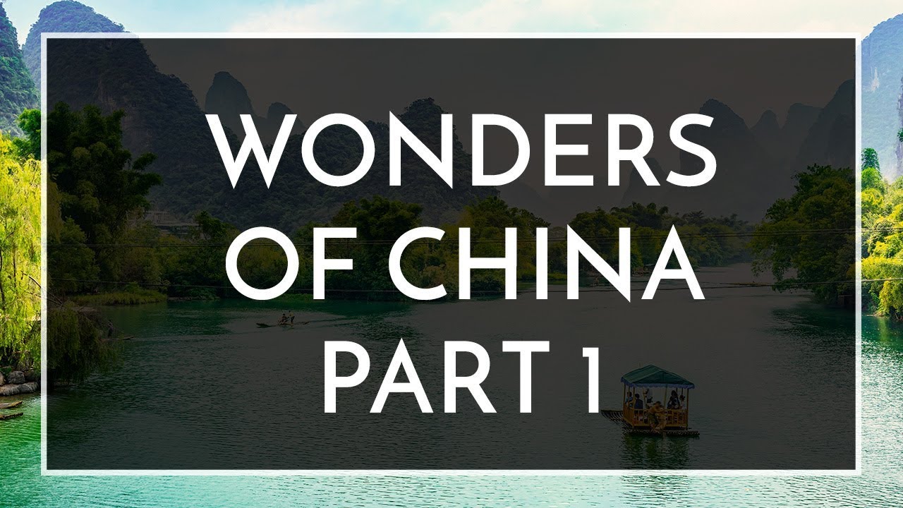 Wonders of China: Part 1 - YouTube