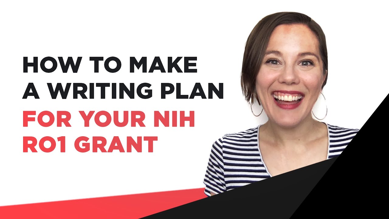 How to Make a Writing Plan for Your NIH R01 - YouTube