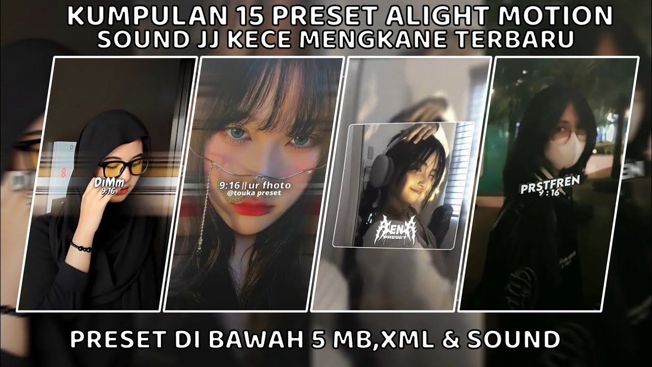 KUMPULAN 15 PRESET ALIGHTMOTION SOUND KECE MENGKANE DI BAWAH 5 MB, XML & SOUND TERBARU 2023 ...