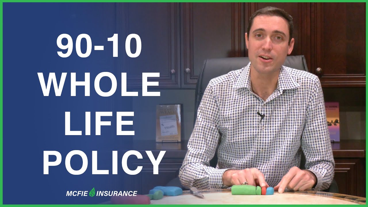 90-10 Rule Whole Life Insurance - YouTube