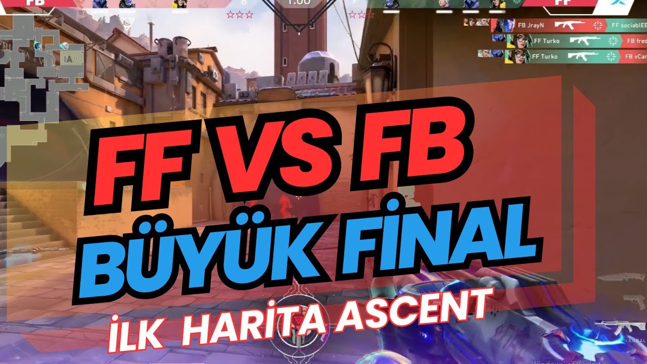 FF VS FB BÜYÜK FİNAL İLK MAP ASCENT FİRE FLUX QW1 TURKO'LU YENİ ...