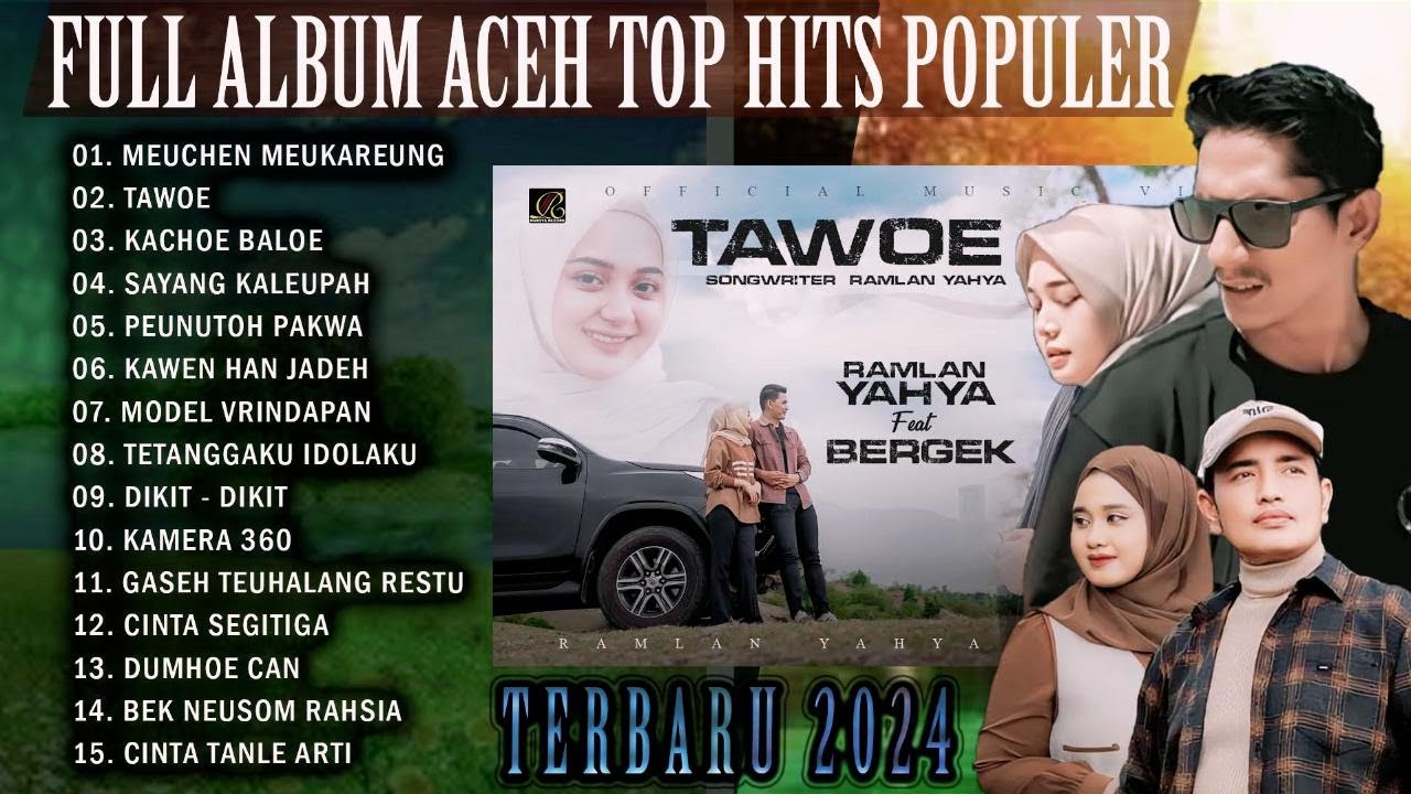 MEUCHEN MEUKAREUNG - TAWOE - SAYANG KALEUPAH - RAMLAN YAHYA FT BERGEK ...