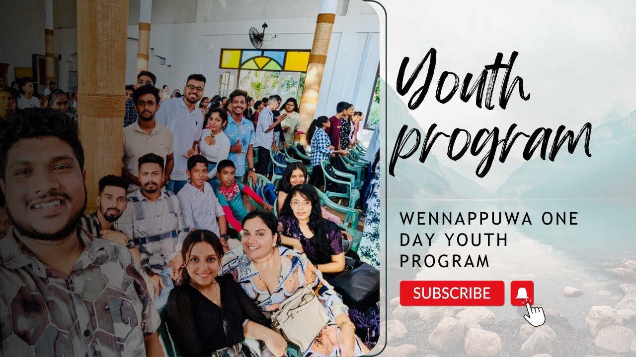 වෙන්නප්පුවෙ තිබුන එක්දින තරුන වැඩසටහන | Wennappuwa One Day YOUTH PROGRAM @ACSL Wennappuwa - YouTube