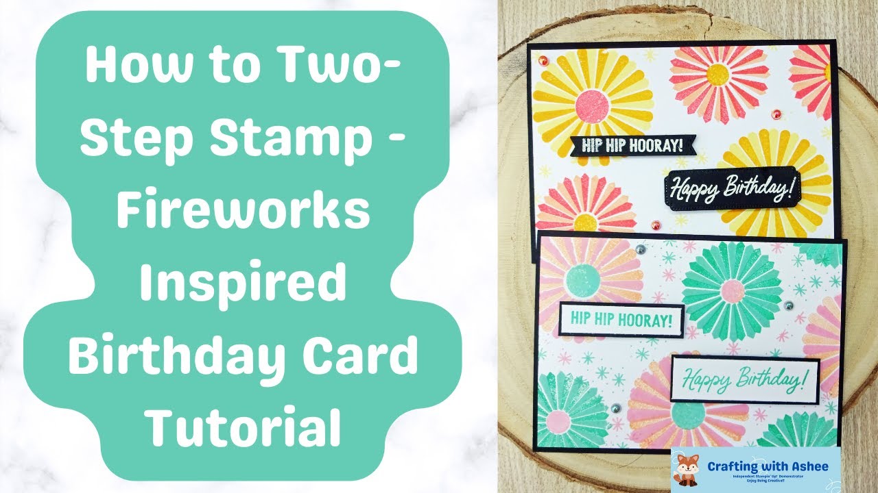 Two Step Stamping - Make this Fireworks Inspired Birthday Card - Round ...