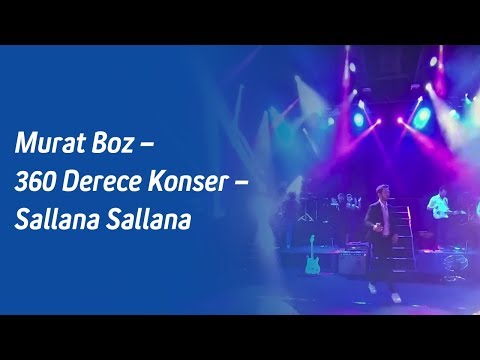 Murat Boz – 360 Derece Konser – Sallana Sallana