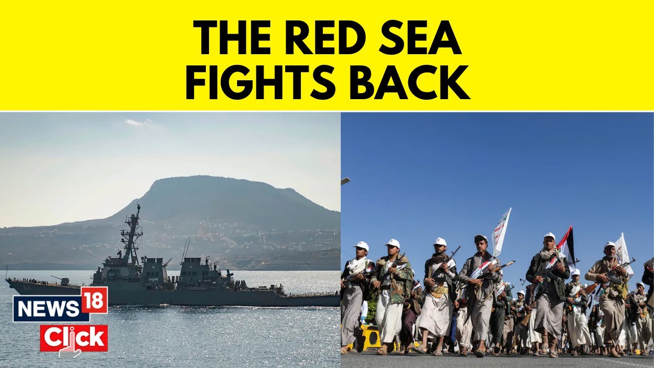 Houthis Red Sea News Updates | US Military Forces Shoot Down Over 12 ...