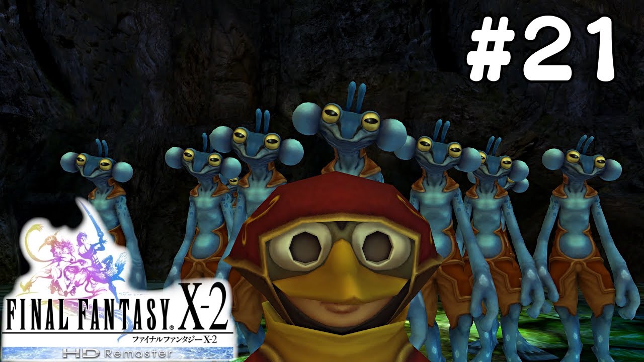 #21 はじめてのFINAL FANTASY X-2【FF10-2 実況プレイ】 - YouTube