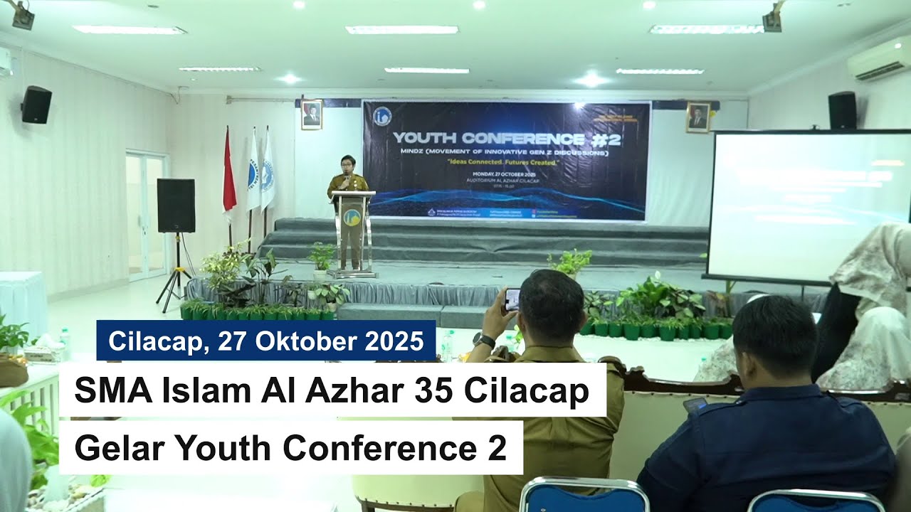 SMA Islam Al Azhar 35 Cilacap Gelar Youth Conference 2 - YouTube