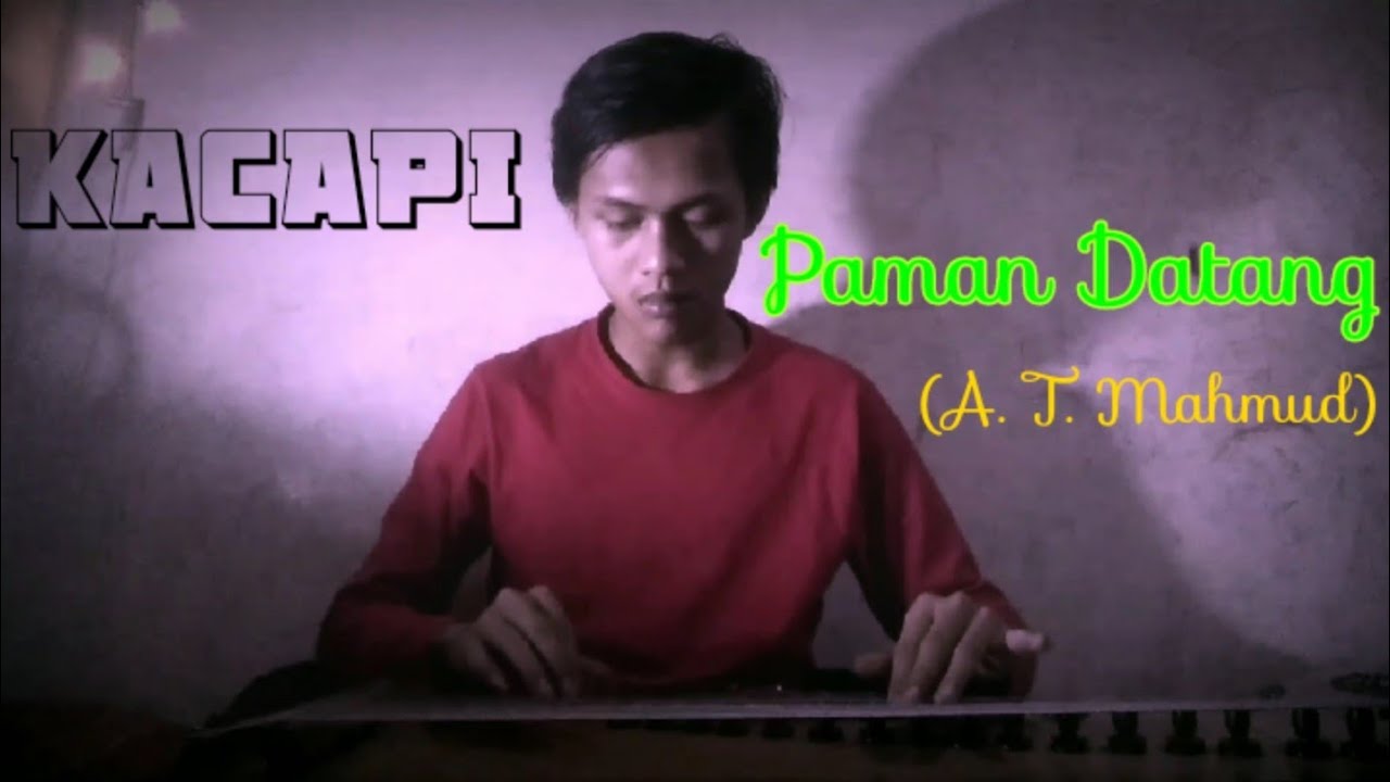 PAMAN DATANG (A. T. Mahmud) || K A C A P I ?! - YouTube