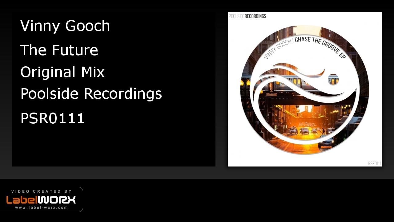 Vinny Gooch - The Future (Original Mix) - YouTube