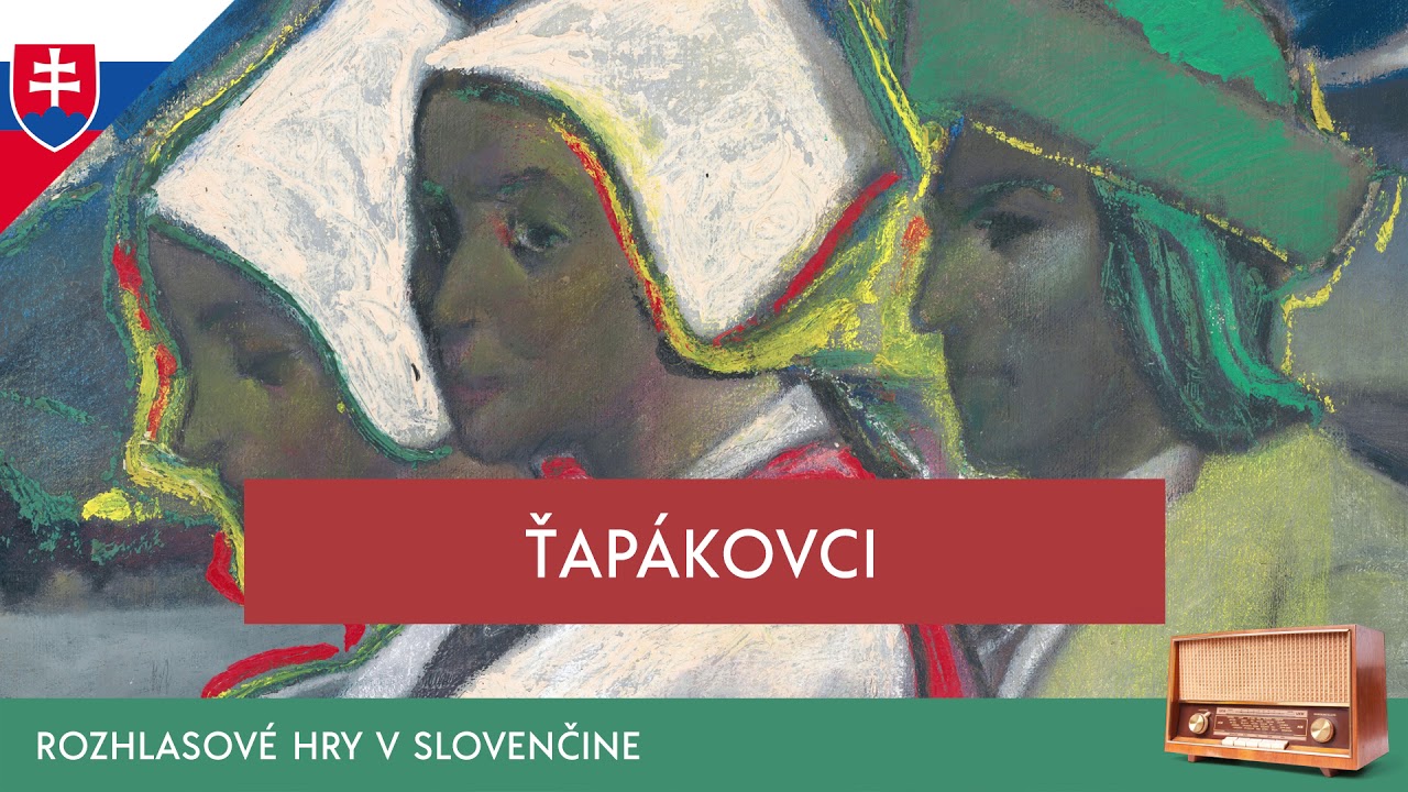 Božena Slančíková-Timrava - Ťapákovci (rozhlasová hra / 1975 ...