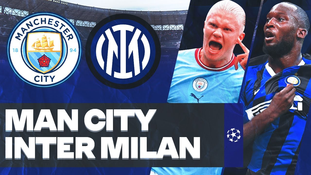 🔴 DIRECT LIVE/ MAN CITY - INTER MILAN /🏆FINALE DE LIGUE DES CHAMPIONS ...