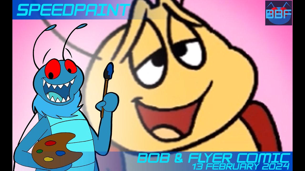 Speedpaint: Bob & Flyer Comic - 13/02/2024 - YouTube