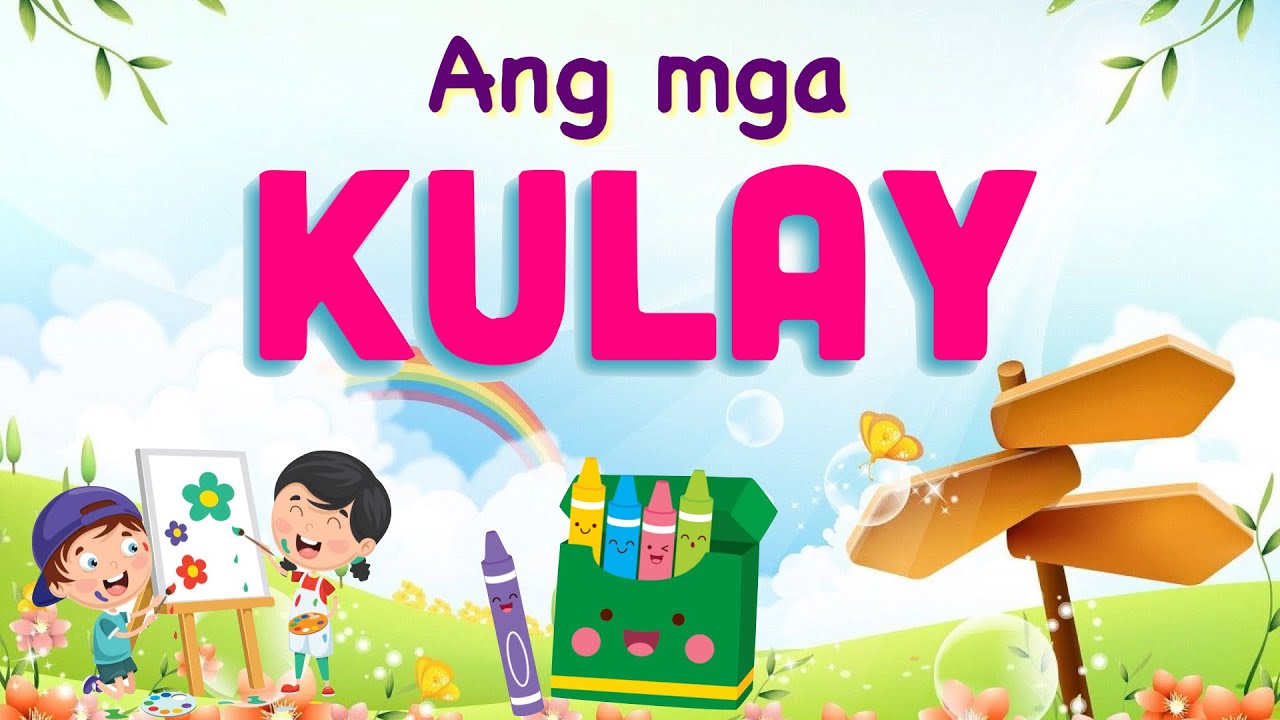 ANG MGA KULAY | COLORS | FILIPINO 🇵🇭 - YouTube