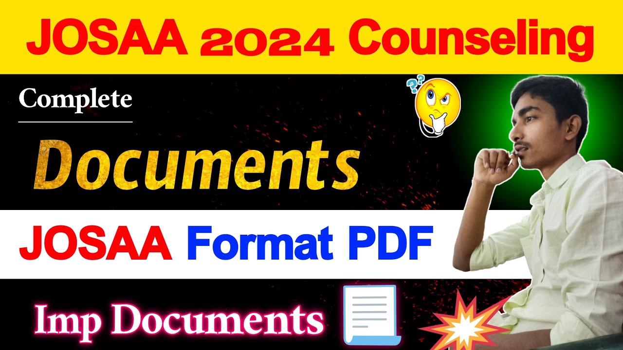 Required documents for JOSAA counseling 2024 | JOSAA Counseling 2024 | #josaacounselling - YouTube