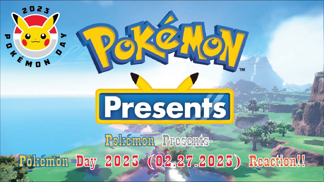 Pokémon Presents: Pokémon Day 2023 (02.27.2023) Reaction!!! - YouTube