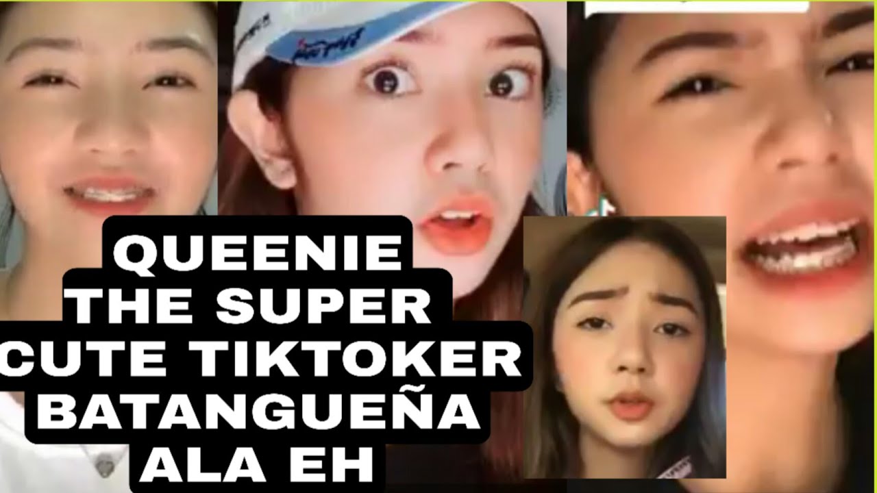 QUEENIE(BATANGUEÑA)THE TIKTOKER NAKAKATUWANG PANOORIN - YouTube