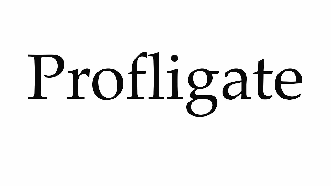 How to Pronounce Profligate - YouTube
