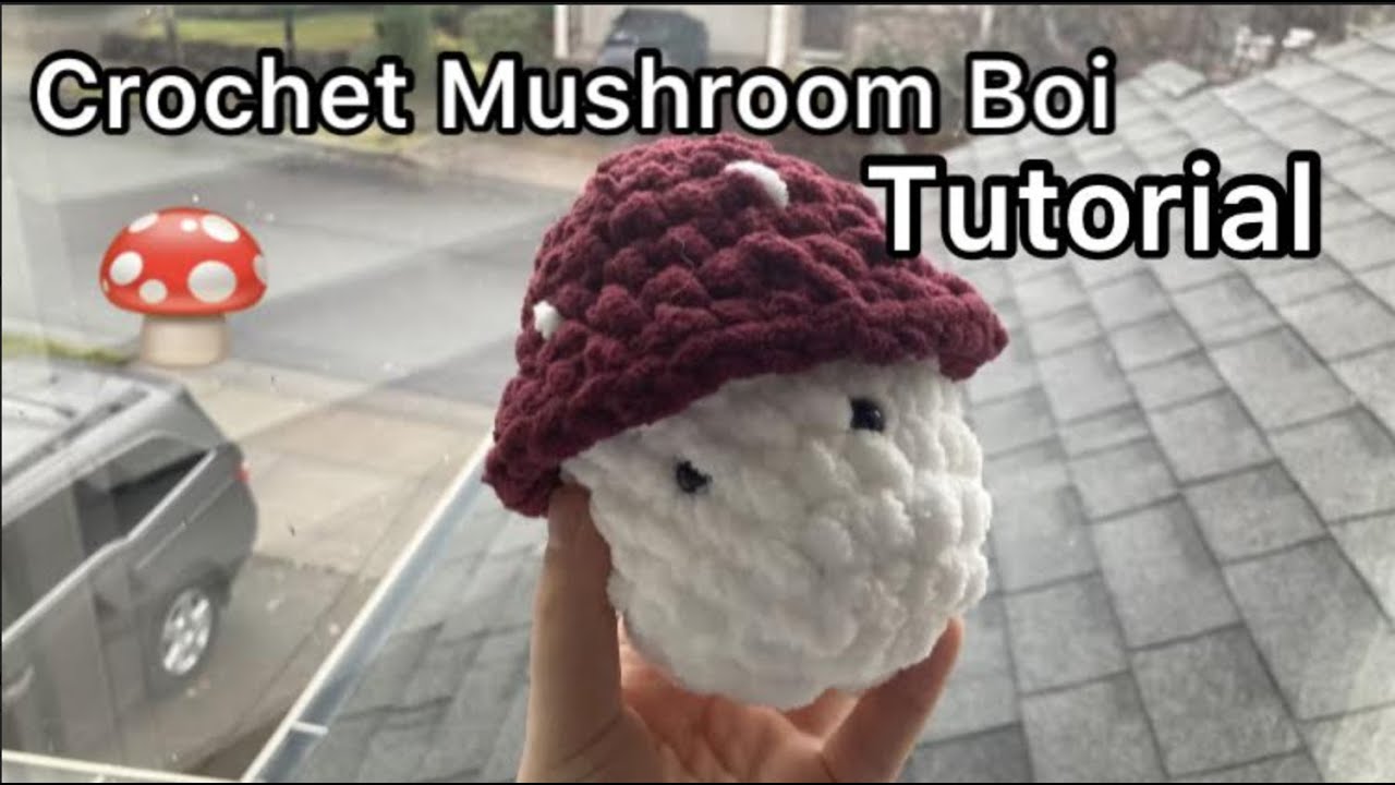 Crochet Mushroom Boi 🍄(Tutorial) - YouTube