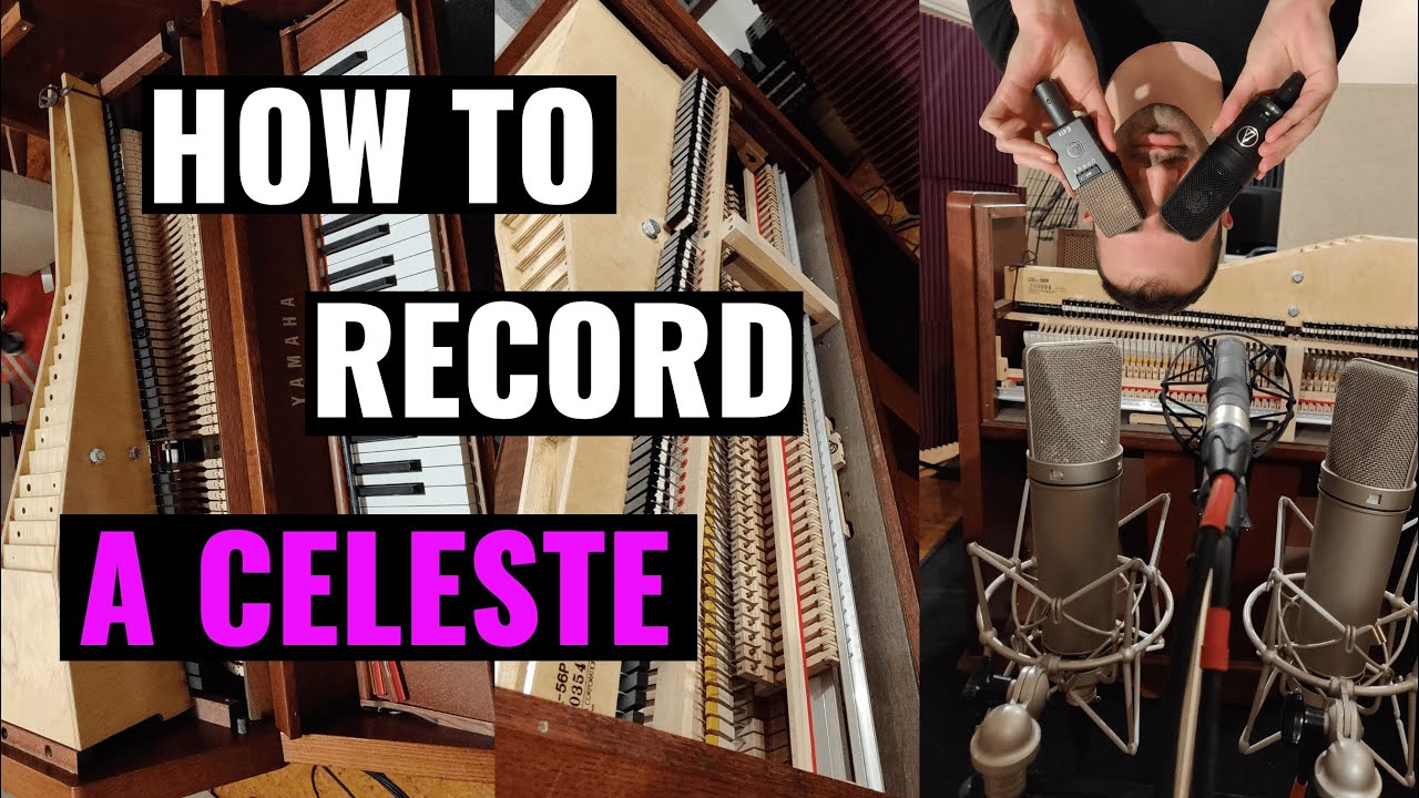 How to record a Celeste/a. Stereo & Mono Compatible Techniques - YouTube