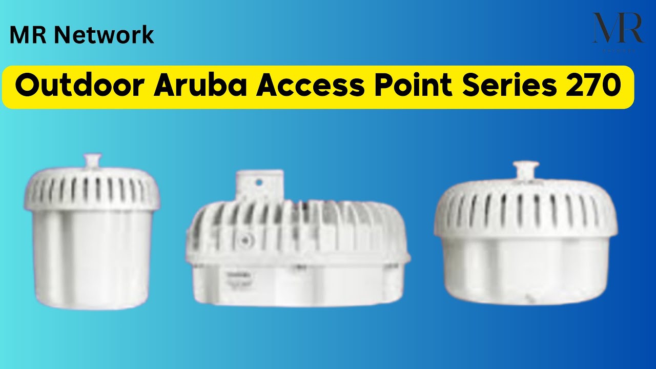 Installing and Configure Outdoor Aruba Access Point Series 270 شرح ...