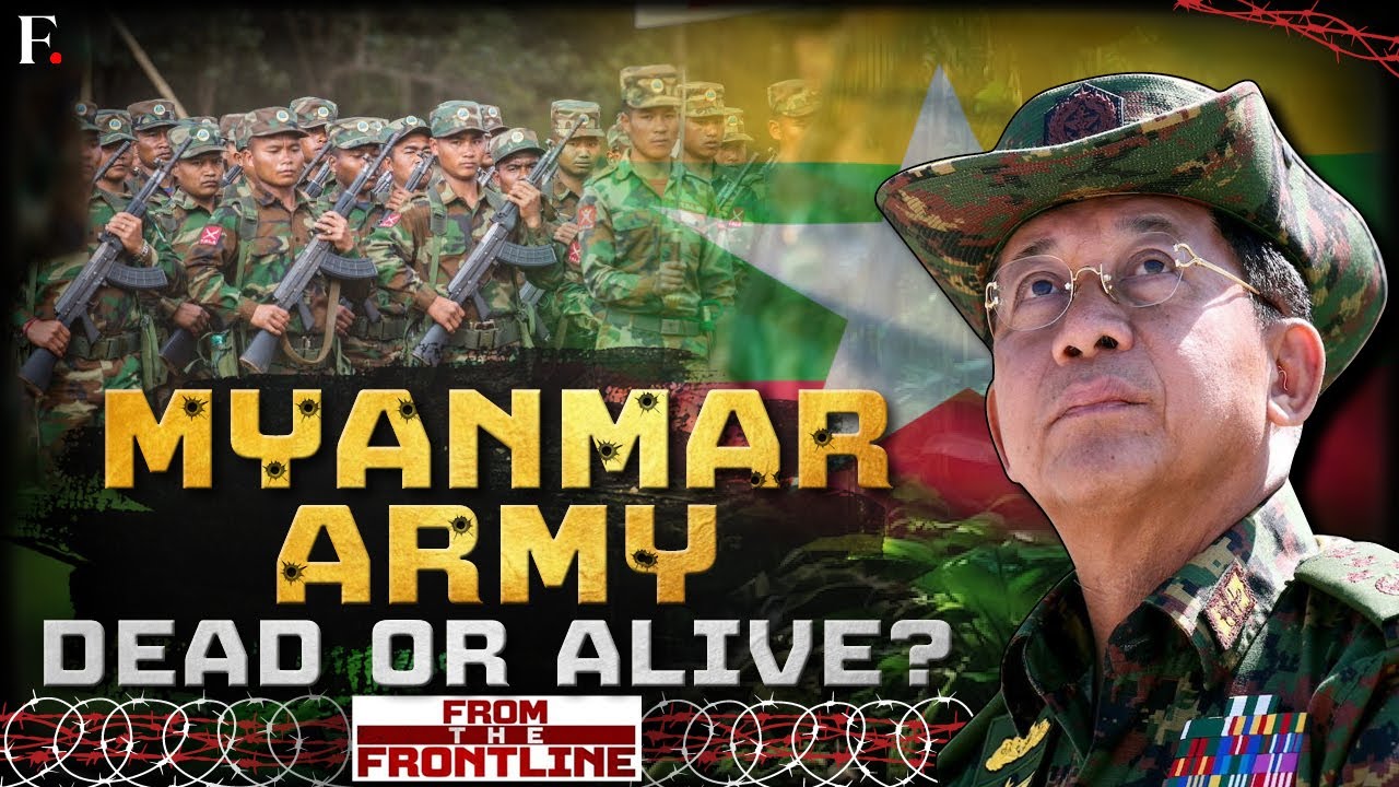 Myanmar Military Junta “On The Verge of Collapse,” What Caused the ...