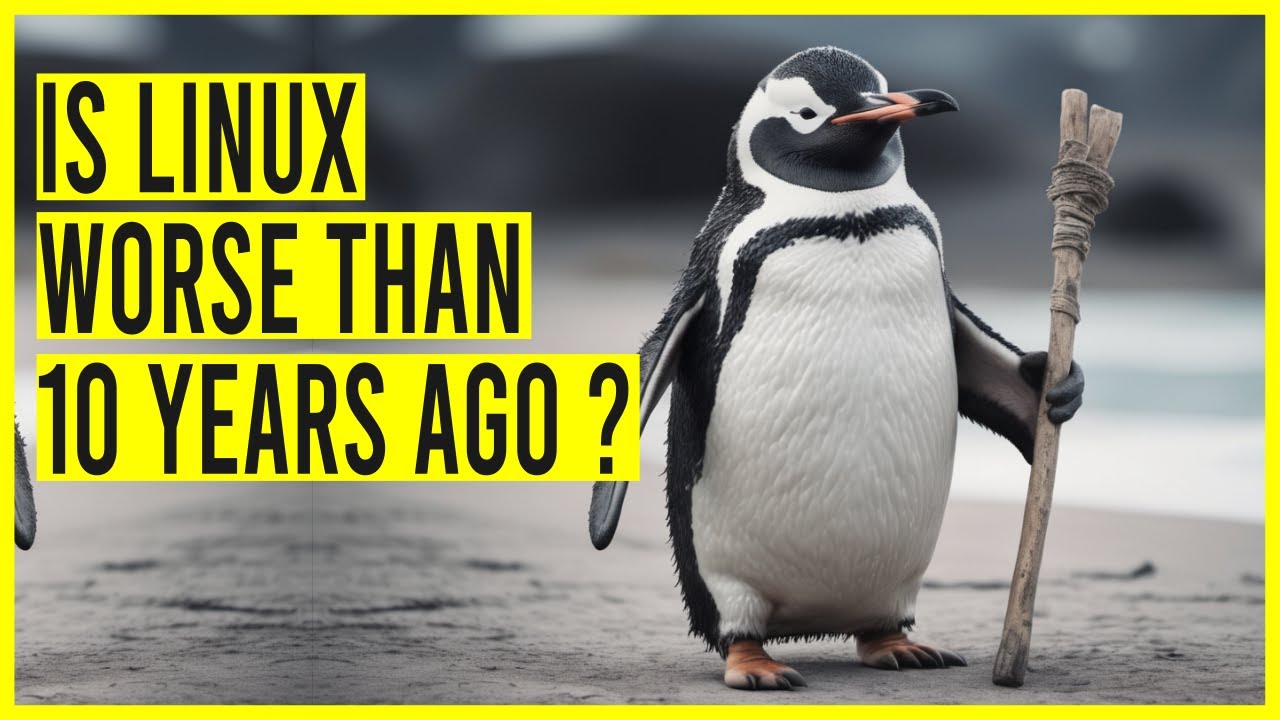 Is LINUX worse than 10 years ago ? - YouTube