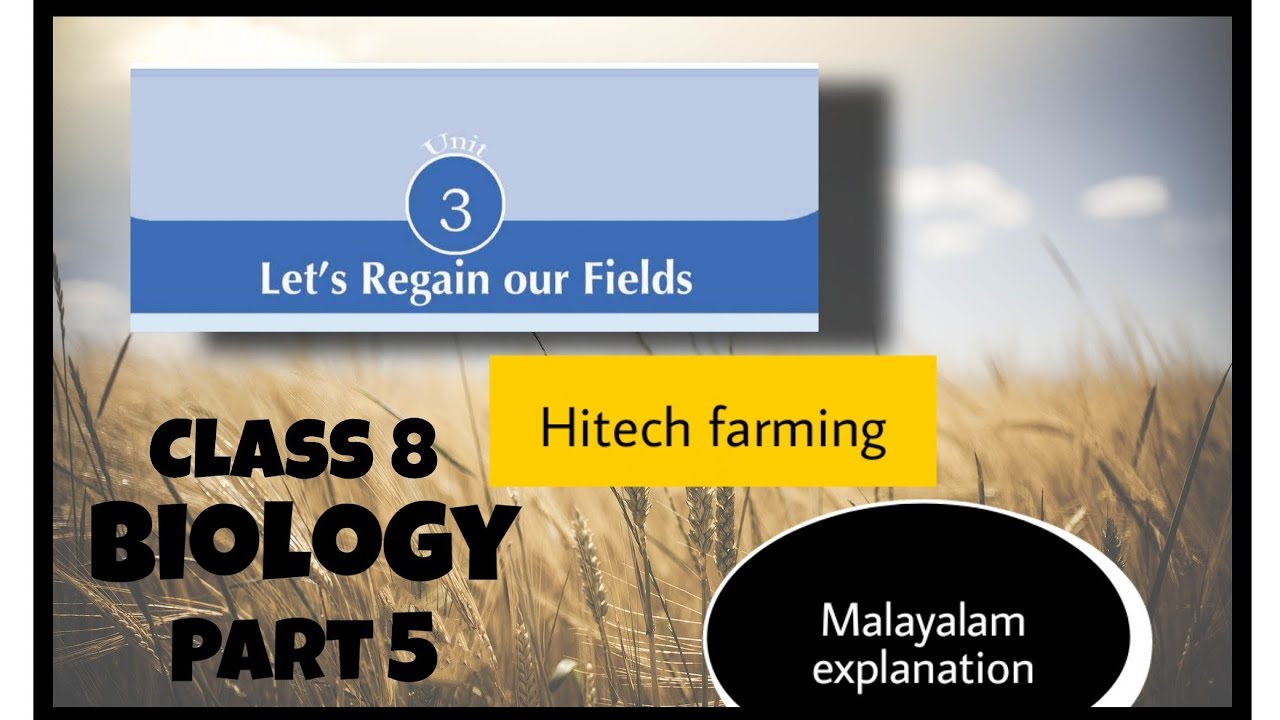 Let's regain our fields Class 8 Biology SCERT Part 5 - YouTube