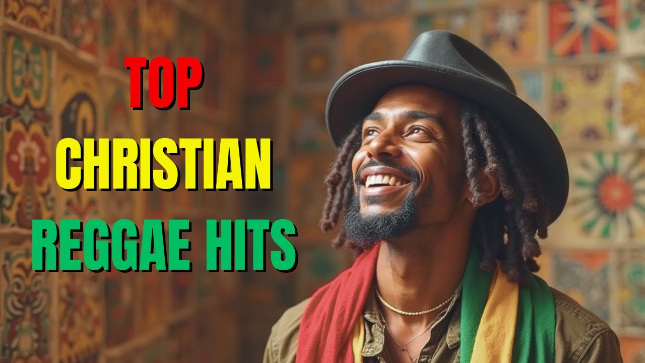 Top Christian Reggae Worship Songs with Lyrics | Celebrate the King ...