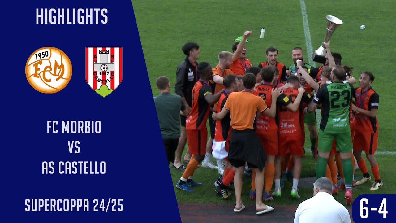 FC Morbio VS AS Castello (Supercoppa 24/25) - YouTube
