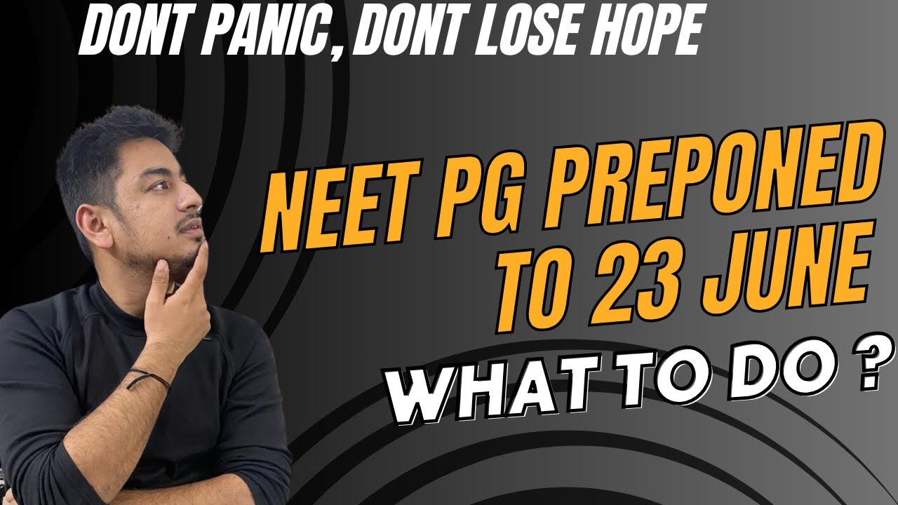 NEET PG PREPONED TO 23rd JUNE. WHAT TO DO NOW?? #inicet #neetpg # ...