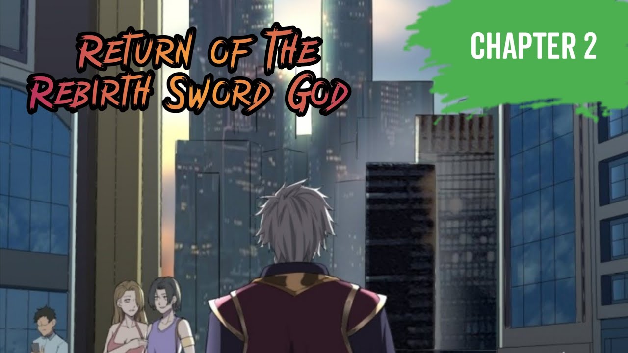 Return of The Rebirth Sword God Chapter 2 | English - YouTube
