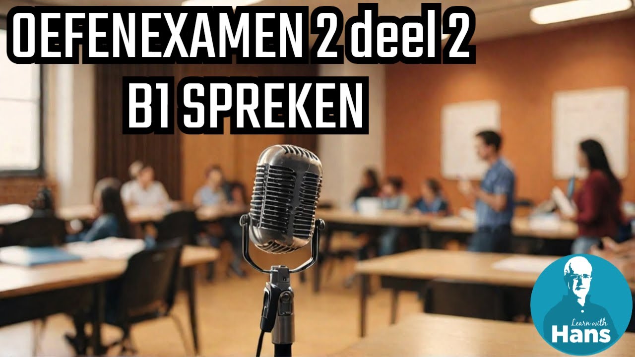 DUTCH EXAMS Spreken B1 Oefenexamen 2 deel 2 - YouTube