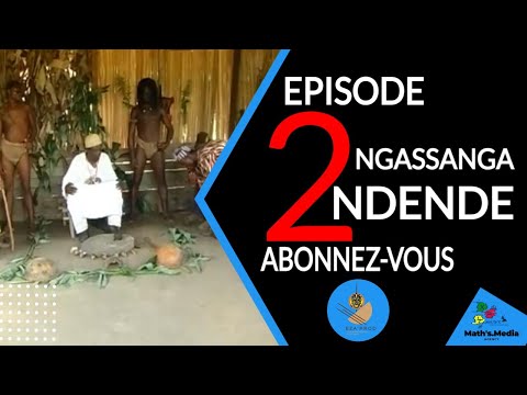 Ngassanga ndéndé  épisode 2