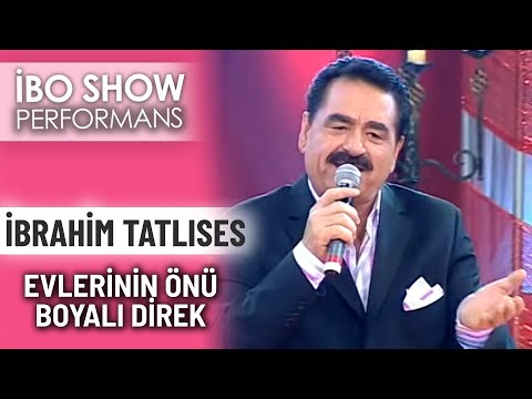 Evlerinin Önü Boyalı Direk | İbrahim Tatlıses | İbo Show Performans