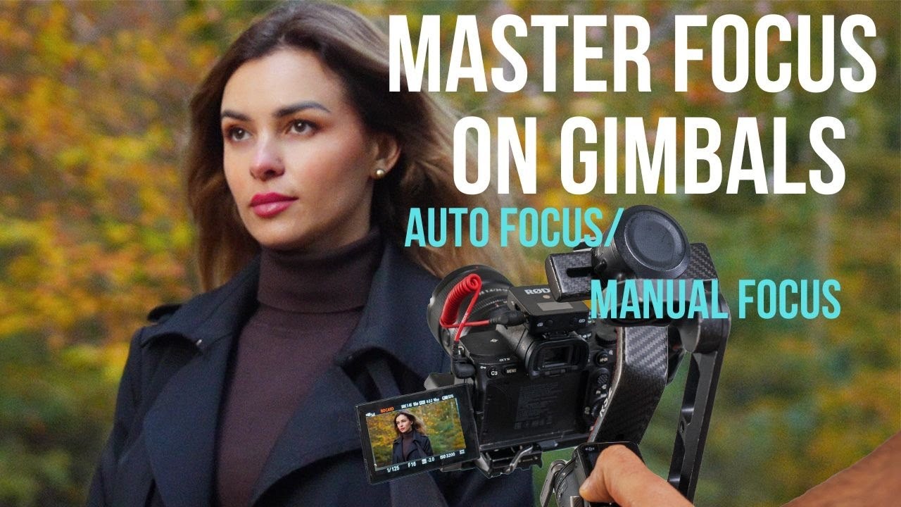 Master focus on a gimbal - YouTube