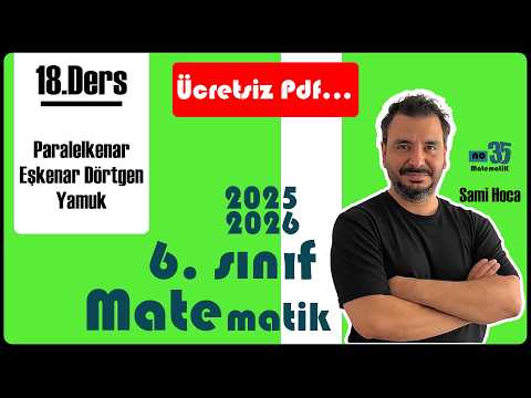 6.Sınıf I Paralelkenar I Eşkenar Dörtgen I Yamuk